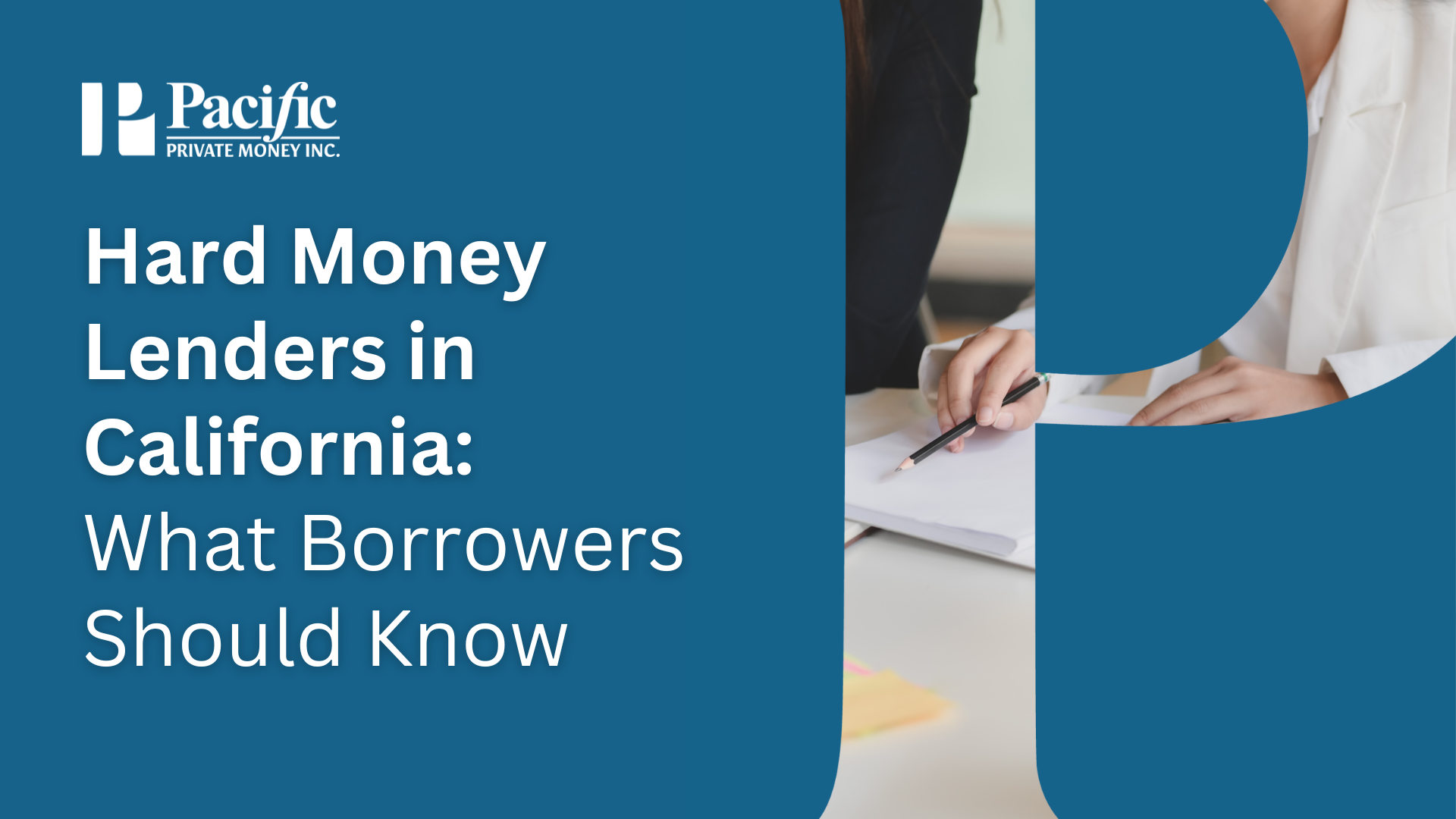Hard Money Lenders in California | Pacific Private Money